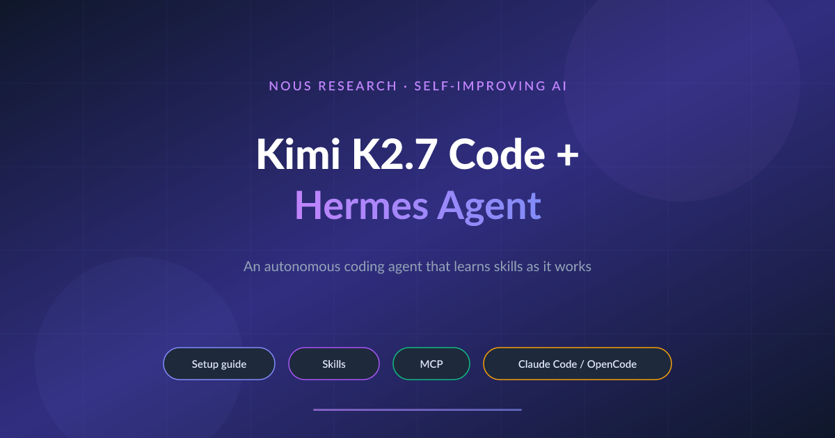 Kimi K2.7 Code with Hermes Agent: Setup Guide | Lushbinary